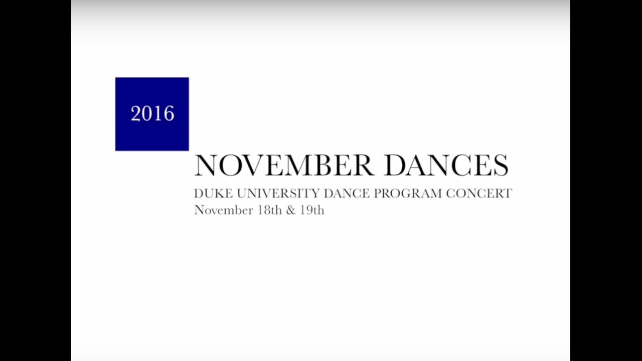 Duke University Dance Program: November Dances 2016 - Franklin ...